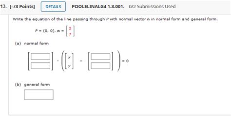 Solved 13 [ 13 Points Details Poolelinalg4 1 3 001 0 2