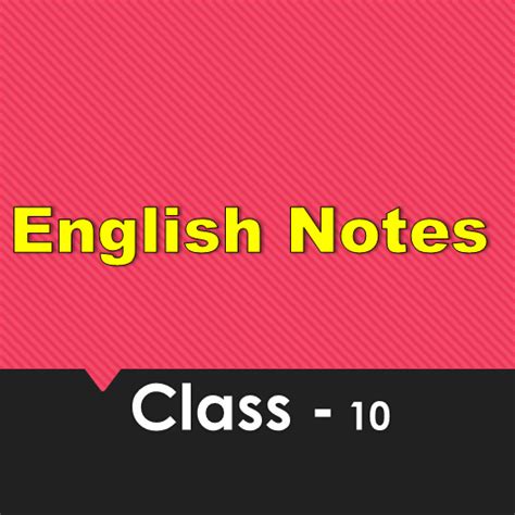 Cbse Class 10 English Notes Learn For Dear