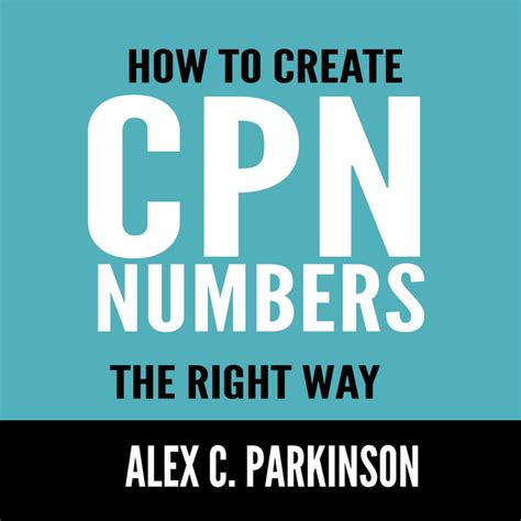How To Create Cpn Numbers The Right Way A Step By Step Guide To