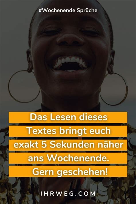 150 Wochenende Sprüche Und Wochenendgrüße Für Die 2 Besten Tage Der Woche