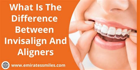 What Is The Difference Between Invisalign And Aligners White Campaign