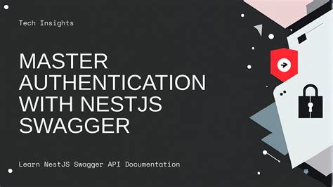 How To Use Nestjs Swagger For Api Documentation With Authentication 🚀