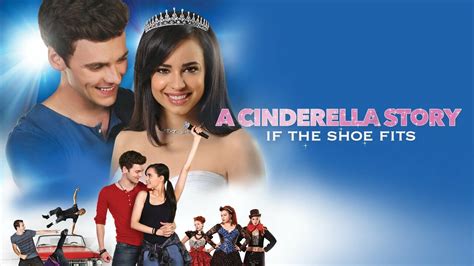 A Cinderella Story If The Shoe Fits Full Movie Free