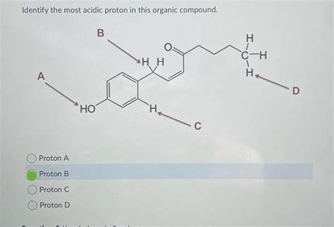 Solved Identify The Most Acidic Proton In This Organic