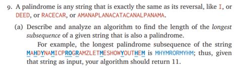 Solved 9 A Palindrome Is Any String That Is Exactly The