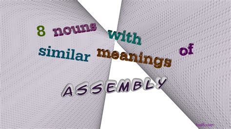 Example Of Assembly Used In A Sentence At Ina Peterson Blog