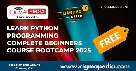 Learn Python Programming Complete Beginners Course Bootcamp 2025 Free