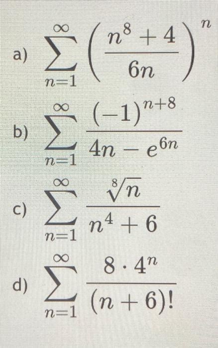 Solved What Are The Appropriate Convergence Test For Each