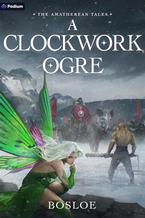 A Clockwork Ogre An Isekai Litrpg The Amatherean Tales