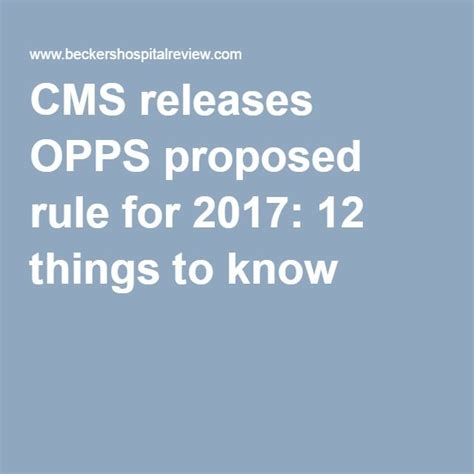 Cms Releases Opps Proposed Rule For 2017 12 Things To Know
