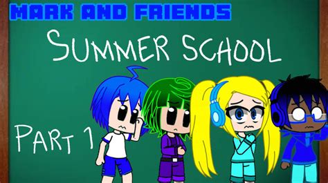Sml Movie Mark And Friends Summer School Part 1 By Alexcx010 On Deviantart