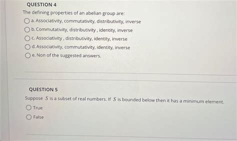 Solved The Defining Properties Of An Abelian Group Are A