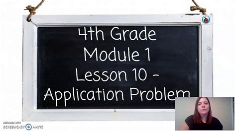 4th Grade Module 1 Lesson 10 Application Problem Youtube