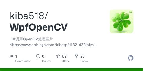 GitHub kiba518 WpfOpenCV C 调用OpenCV处理图片https cnblogs com kiba p 11321438 html