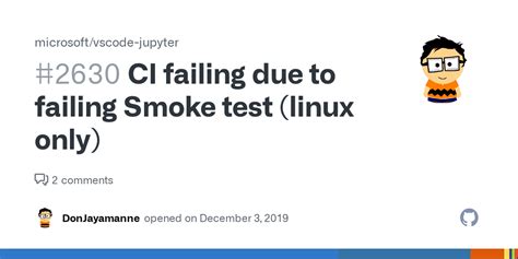 Ci Failing Due To Failing Smoke Test Linux Only · Issue 2630 · Microsoftvscode Jupyter · Github