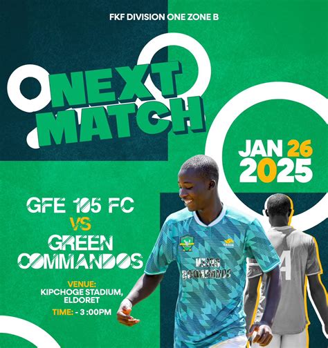 Green 🔥 Next Match Alert 🔥 The Green Commandos Are Back In Action This Sunday January 26