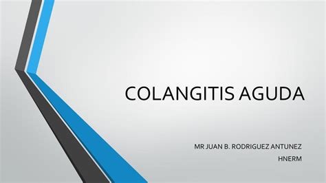 Colangitis Aguda Juan Udocz