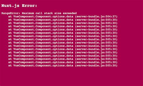 Rangeerror Maximum Calls Stack Size Exceeded · Issue 1012 · Nuxtnuxt · Github