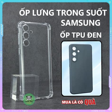 Ốp Lưng Samsung A05 A05s A06 A15 A16 A25 A35 A55 Trong Suốt Silicon