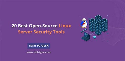 20 Best Open Source Linux Server Security Tools 2025 Tech2geek