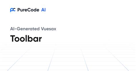 Build Great Vuesax Toolbar Components Faster Using Ai Tools