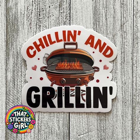 Chillin And Grillin Sticker Journal Sticker Planner Sticker Laptop