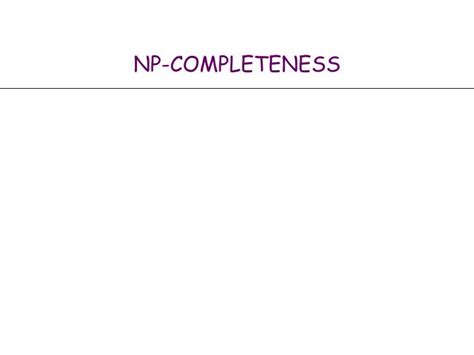 Ppt Np Completeness Powerpoint Presentation Free Download Id2767115