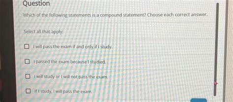 Solved Question Which Of The Following Statements Is A Chegg