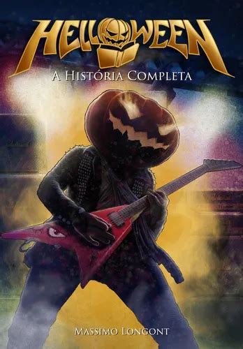 Helloween A História Completa De Massimo Longoni Editora Estética Torta Capa Dura Em