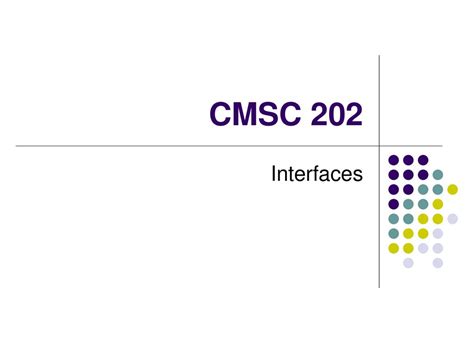 Cmsc 202 Interfaces Ppt Download