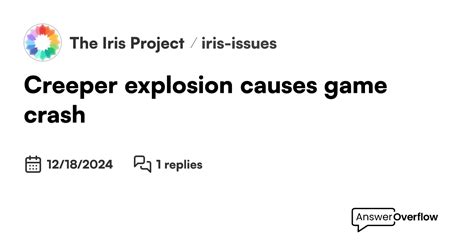 Creeper Explosion Causes Game Crash The Iris Project