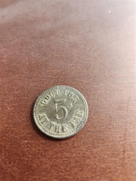Bar Token I Dug In Columbus Bar Closed In The Early 1900s Opened In 1870 I Believe R
