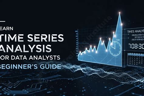 Learn Time Series Analysis For Data Analysts Beginners Guide To Time