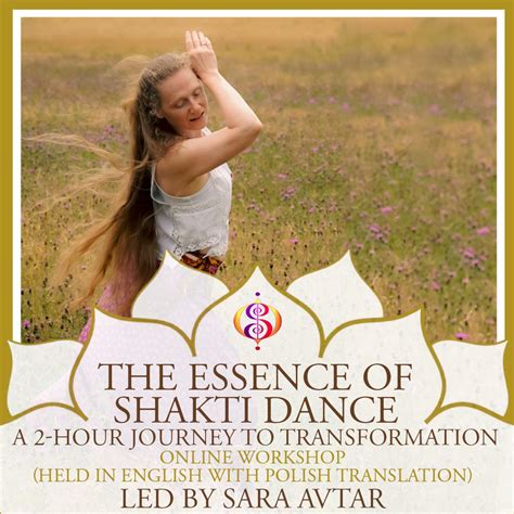 The Essence Of Shakti Dance A 2 Hour Journey To Transformation