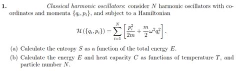 Solved 1 Classical Harmonic Oscillators Consider N