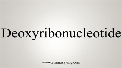 How To Say Deoxyribonucleotide Youtube