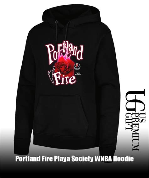 Portland Fire Playa Society Wnba Shirt Hoodie Sweater Long Sleeve And Tank Top