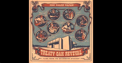 ‎the Talco Tapes Album By Treaty Oak Revival Apple Music