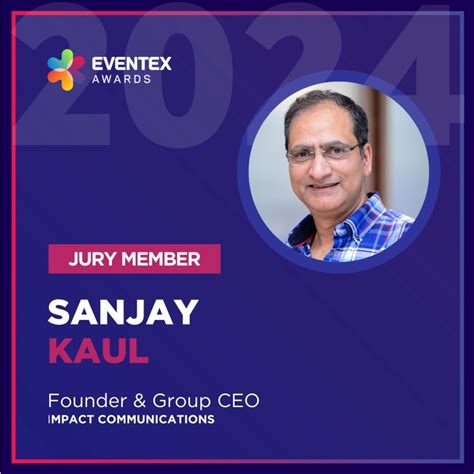 Sanjay Kaul On Linkedin Im Happy To Share That I Will Be Part Of The Eventex Awards 2024 Jury