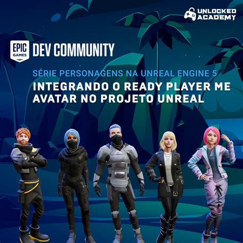 série personagens na unreal engine 5 community tutorial