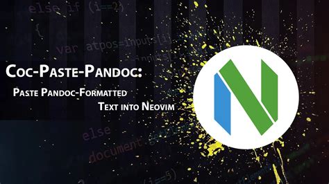 Coc Paste Pandoc Paste Pandoc Formatted Text Into Neovim