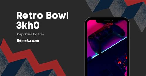 Retro Bowl 3kh0 Online For Free No Download Needed Helinika