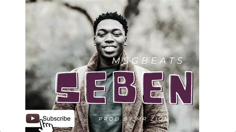 Seben Vibe Seben Highlife Instrumental Prod By Mr Zion Youtube
