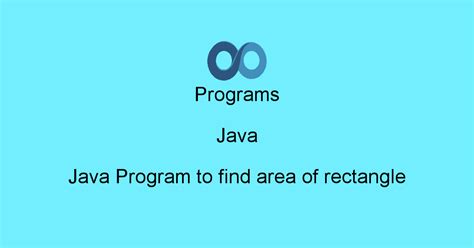 Oodlescoop Java Programs Java Program To Find Area Of Rectangle