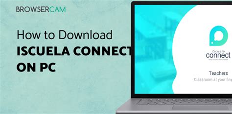 Iscuela Connect Teacher For Pc How To Install On Windows Pc Mac
