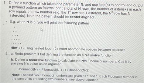 Solved 1 Define A Function Which Takes One Parameter N And