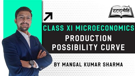 Production Possibility Curve Ppc Class Xi Microeconomics Chapter