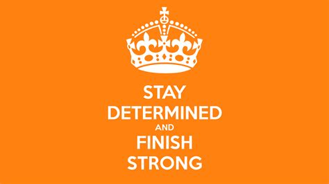 Finish Strong Quotes Quotesgram