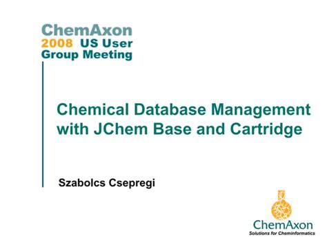 Chemical Database Management J Chem Base And J Chem Cartridge Us Ugm