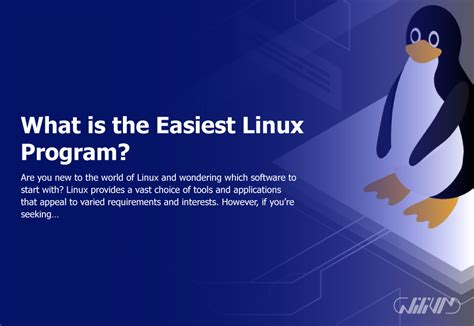 What Is The Easiest Linux Program